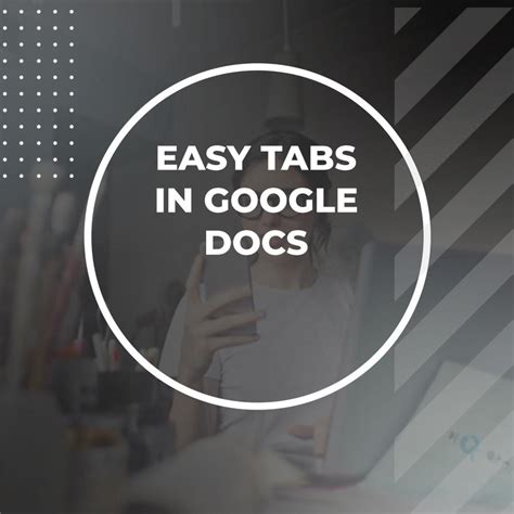 Tabs In Google Docs A Simple Guide For Perfect Organization Adazing