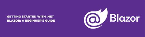 Getting Started With Net Blazor