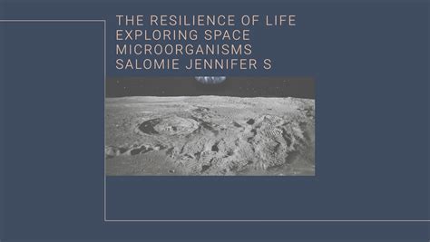 The Resilience Of Life Exploring Space Microorganisms
