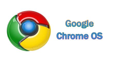 All You Need To Know About Google Chrome OS