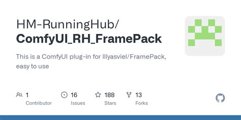 Github Hm Runninghubcomfyuirhframepack This Is A Comfyui Plug In For Lllyasvielframepack