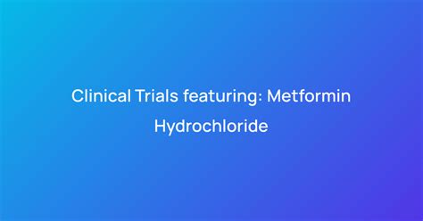 Metformin Hydrochloride Everything You Need To Know Power