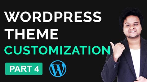 How To Customize Wordpress Theme Wordpress Tutorial For Beginners Part 4 Youtube