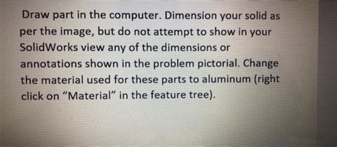 Solved The Following Problem Requires The Use Of Solidworks Chegg Com