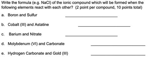 Solved Write The Formula E G NaCl Of The Ionic Compound Chegg