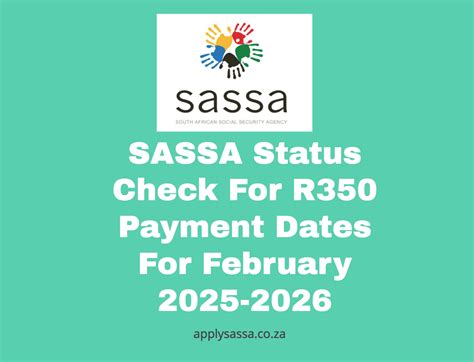 SASSA Status Check For R350 Payment Dates For February 2025 2026 SASSA Grant 2025