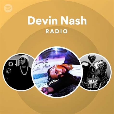 Devin Nash Radio Spotify Playlist