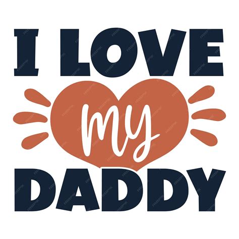 Premium Vector I Love My Daddy Svg