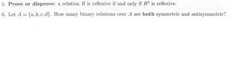 Solved 5 Prove Or Disprove A Relation R Is Reflexive If