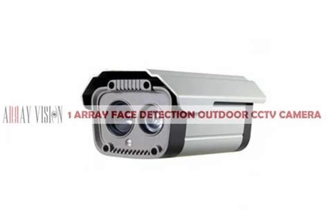 Array Vision 1 Array Face Detection Outdoor Cctv Camera At Best Price