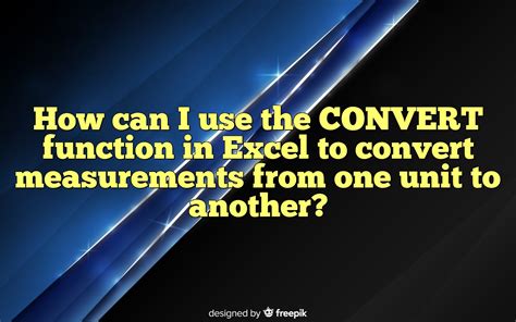 How Can I Use The Convert Function In Excel To Convert Measurements