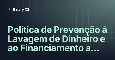 Política De Prevenção á Lavagem De Dinheiro E Ao Financiamento Ao