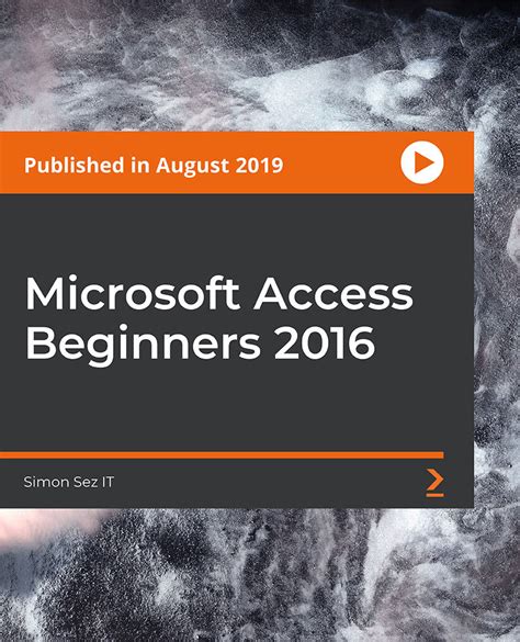 microsoft access beginners 2016 [video] video business and other