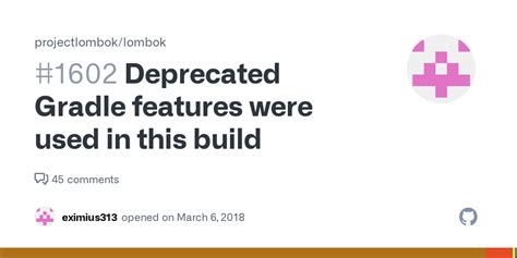 Deprecated Gradle Features Were Used In This Build · Issue 1602 · Projectlomboklombok · Github