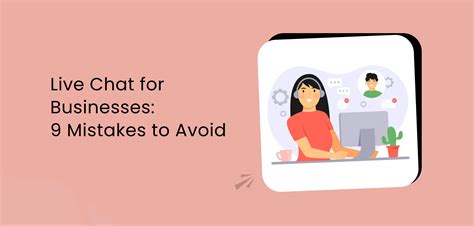 Live Chat For Businesses 9 Mistakes To Avoid Chatway Live Chat