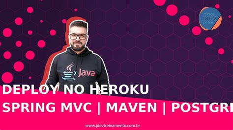 Deploy No Heroku Spring Mvc Maven Postgresql Formacao Java Web Fullstack E Spring Boot Rest