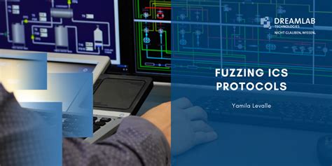 Fuzzing Ics Protocols Dreamlab Technologies