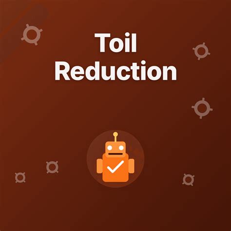 Toil In Sre How To Identify And Reduce Operational Toil