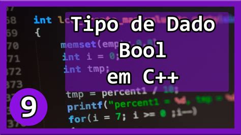 Curso De C 9 Tipo De Dado Bool Youtube