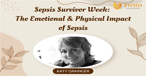 Sepsis Survivor Week The Emotional And Physical Impact Of Sepsis