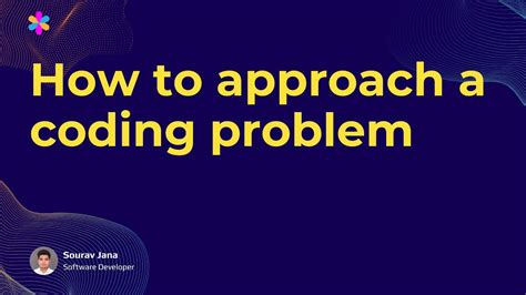 How To Approach A Problem Step By Step Guide For Solving Coding