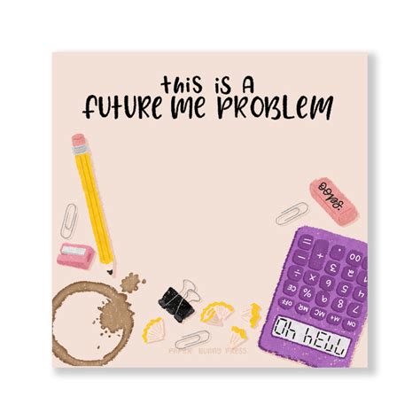 Future Me Problem Sticky Notepad Paperbunnypress