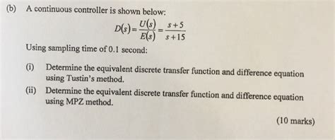 Solved B A Continuous Controller Is Shown Below S S5