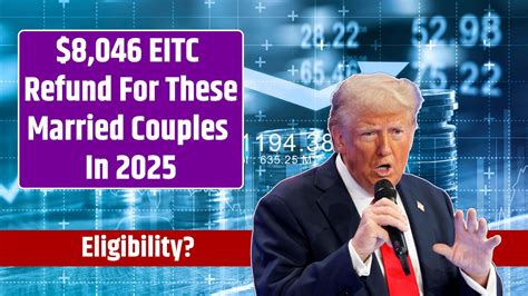 8 046 Eitc Refund For These Married Couples In 2025 Know Eligibility And More Details