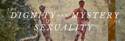 The Dignity And Mystery Of Sexuality Christ Church Madison
