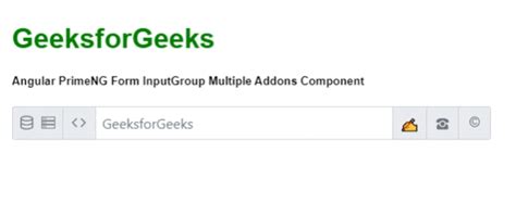 Angular PrimeNG Form InputGroup Multiple Addons组件 极客教程