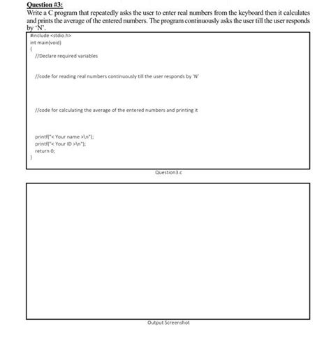 Solved Question 3 Write A C Program That Repeatedly Asks