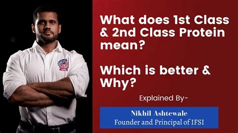 What Does 1st Class Protein And 2nd Class Protein Mean Which Is Better