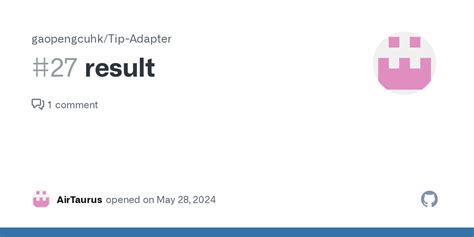 Result · Issue 27 · Gaopengcuhktip Adapter · Github