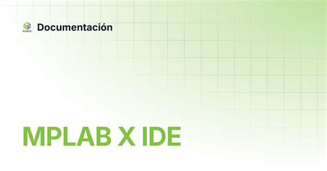 Mplab X Ide Documentación
