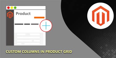 How To Add Custom Column In Magento 2 Products Grid Bay20 Software