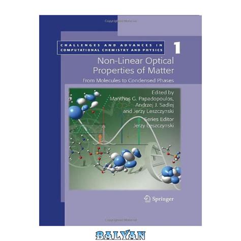 دانلود کتاب Non Linear Optical Properties Of Matter From Molecules To Condensed Phases بلیان