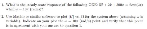 Solved L What Is The Steady State Response Of The Following
