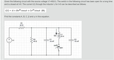 Solved Given The Following Circuit With The Source Voltage Chegg