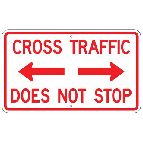 Aluminum Cross Traffic Does Not Stop Sign