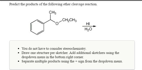 Solved Predict The Products Of The Following Ether Cleavage