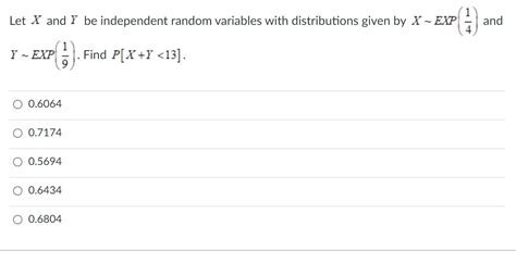 Solved Let X And Y Be Independent Random Variables With Chegg