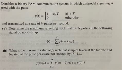 Solved Consider A Binary Pam Communication System In Which