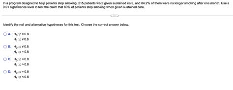 Solved In A Program Designed To Help Patients Stop Smoking