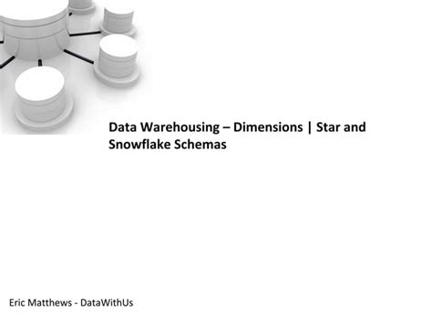 Warehousing Dimension Star Snowflake Schemas Ppt