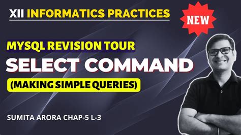 Sql Class 12 Select Command Making Simple Queries Chapter 5 Sql Revision Tour Class 12