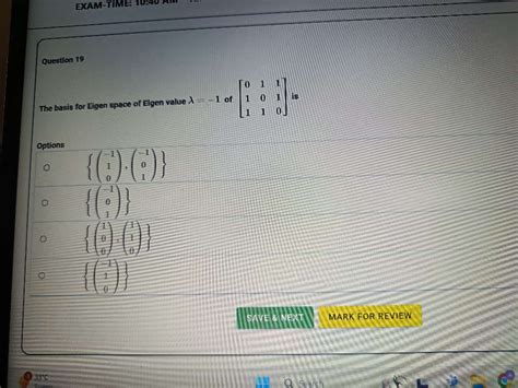 solved exam time 10 40 question 19 the basis for eigen space of eigen
