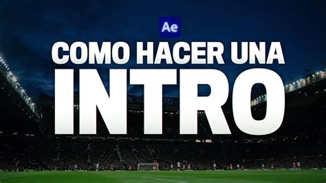 Como Hacer Una Intro After Effects Tutorial Youtube