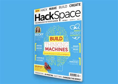 New Hackspace Magazine Launches For Makers Geeky Gadgets