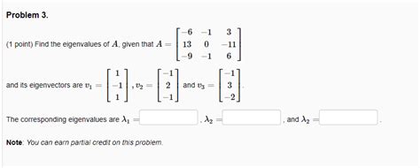 Solved Problem Point Find The Eigenvalues Of A Chegg Com