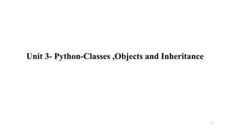 Unit 3 Classes Objects And Inheritancepdf
